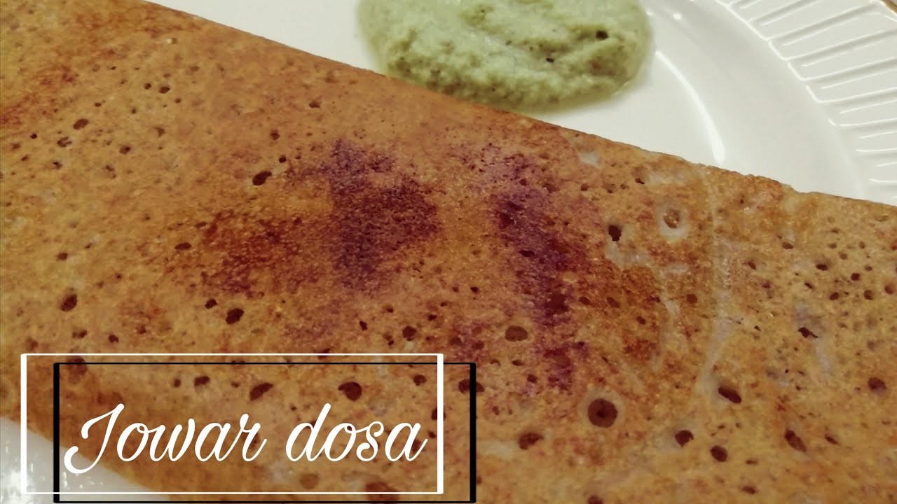 Tasty Jowar Dosa from scratch...MOUTH WATERING and HEALTHY - YouTube