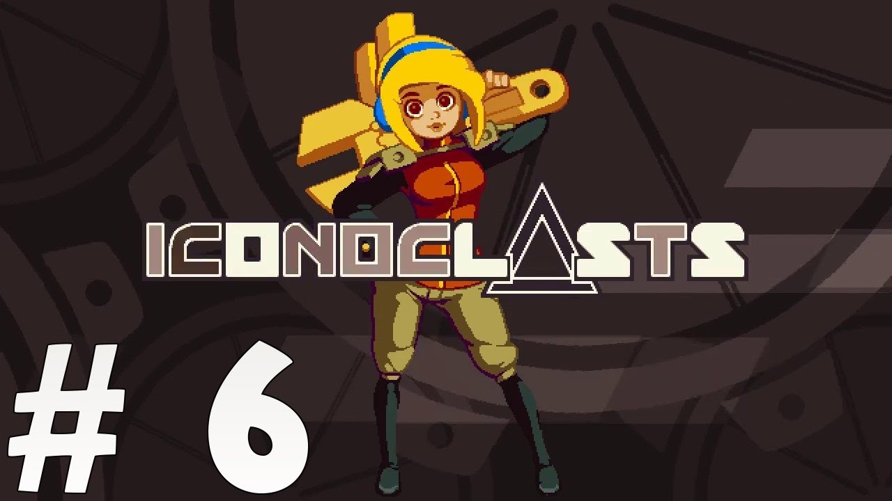 #Metroidvania Iconoclasts gameplay capitulo 6 (no comment) - YouTube