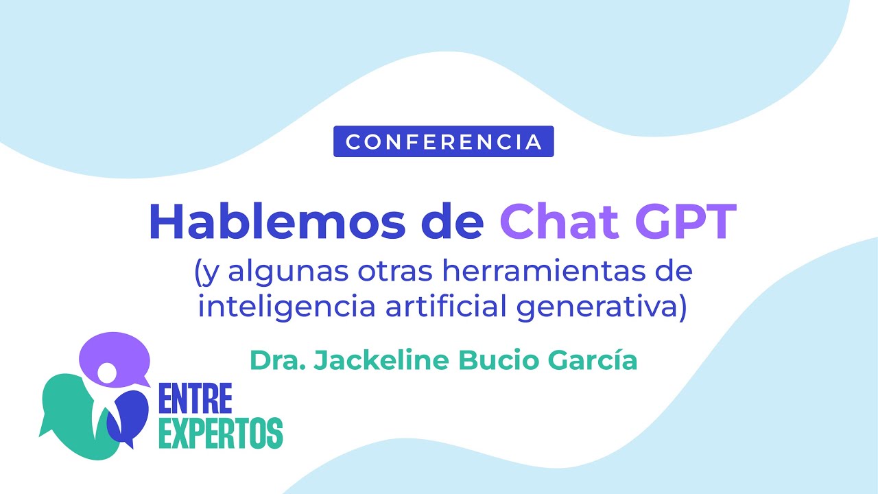 Hablemos de Chat GPT (y algunas otras herramientas de inteligencia ...