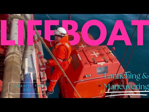 Lifeboat Launching and Maneuvering - How do we launch the lifeboat ...