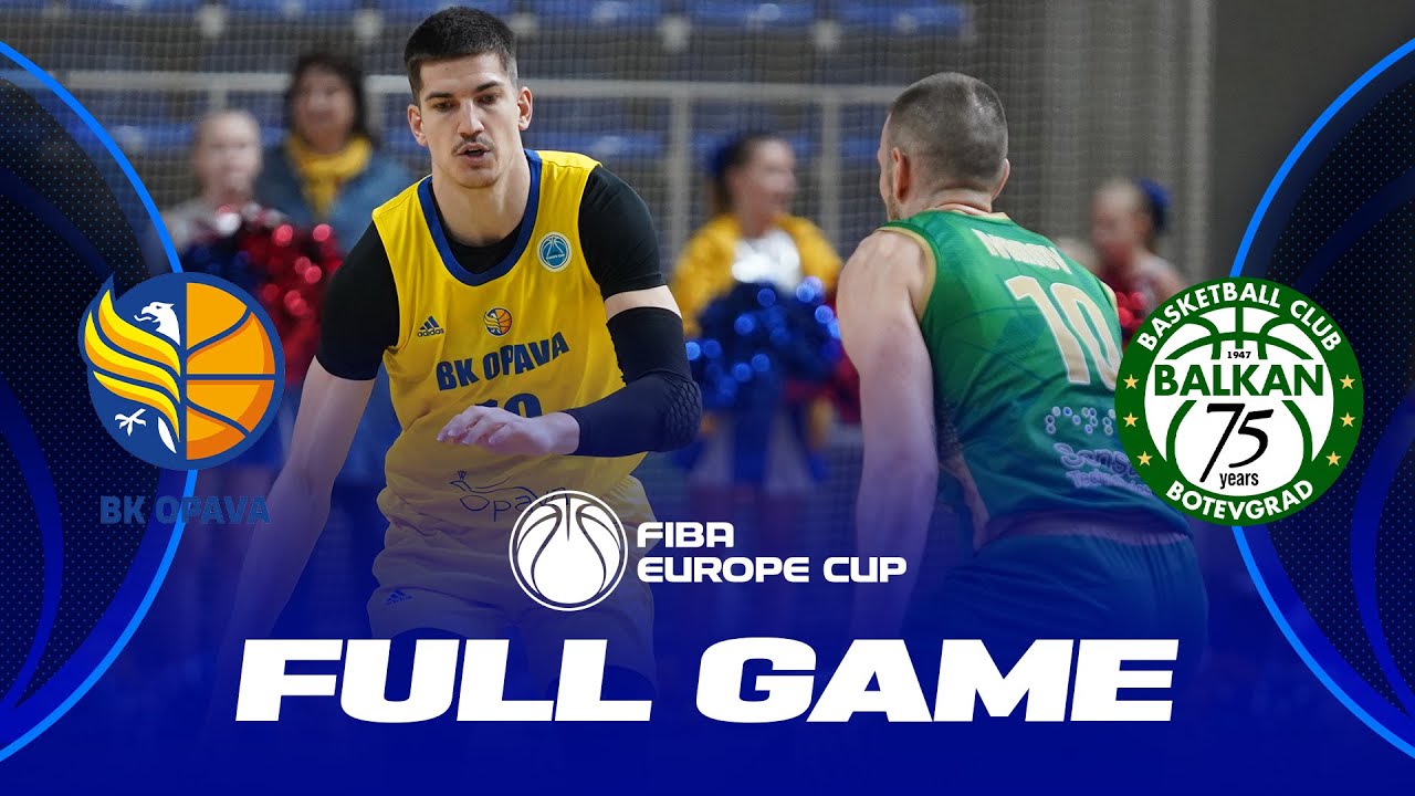Opava v BC Balkan | Full Basketball Game | FIBA Europe Cup 2022-23 ...