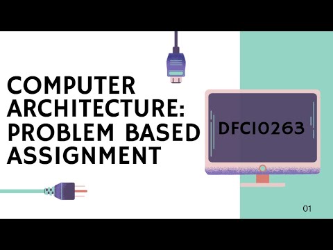 COMPUTER ARCHITECTURE: PROBLEM BASED ASSIGNMENT (DFC10263) - YouTube