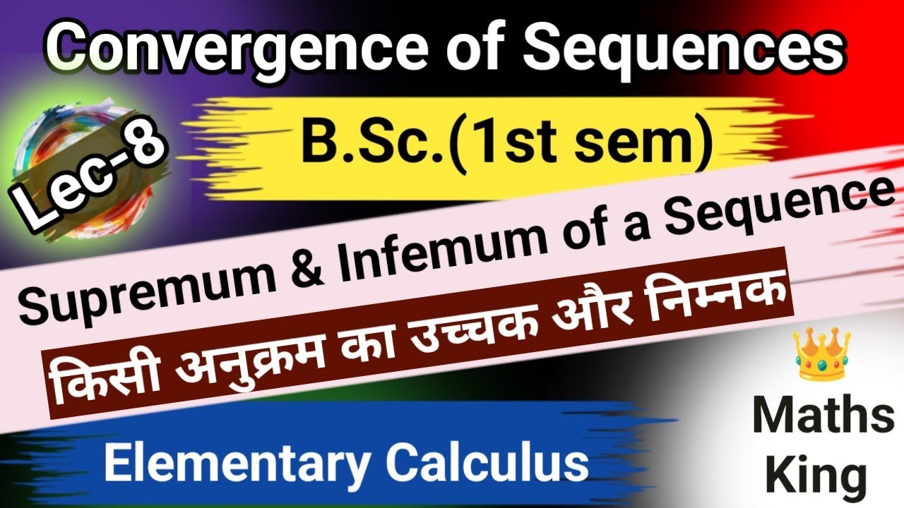 Supremum & Infimum of a sequence || Maths B.Sc.(1st sem)(Elementary ...
