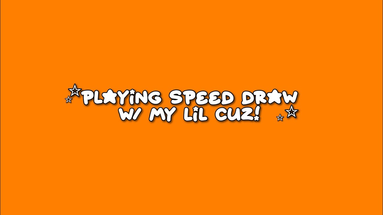 Playing *Speed Draw* w/ my lil cuzin Edwin! || Roblox || - YouTube