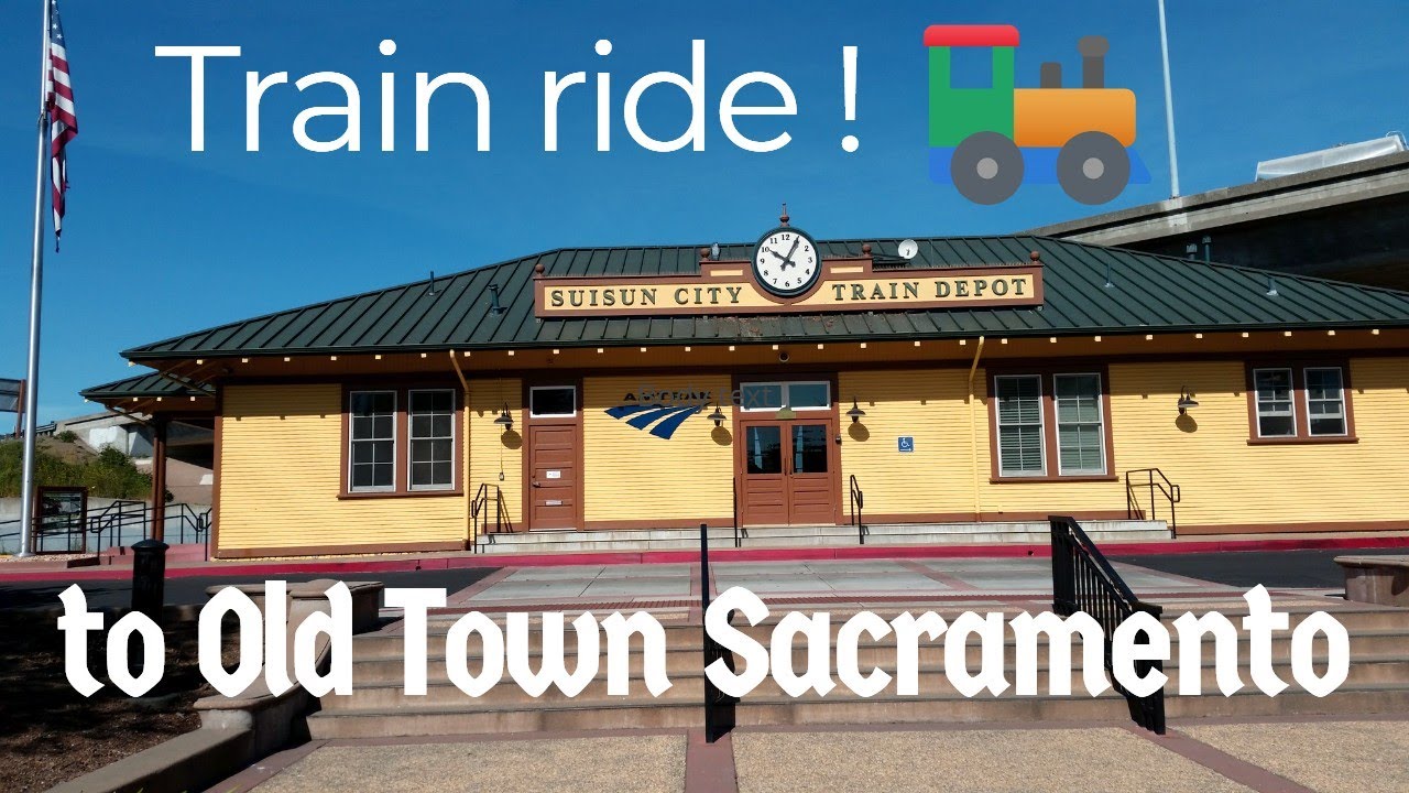 A train ride to Old Town, Sacramento - for some urban hiking - YouTube