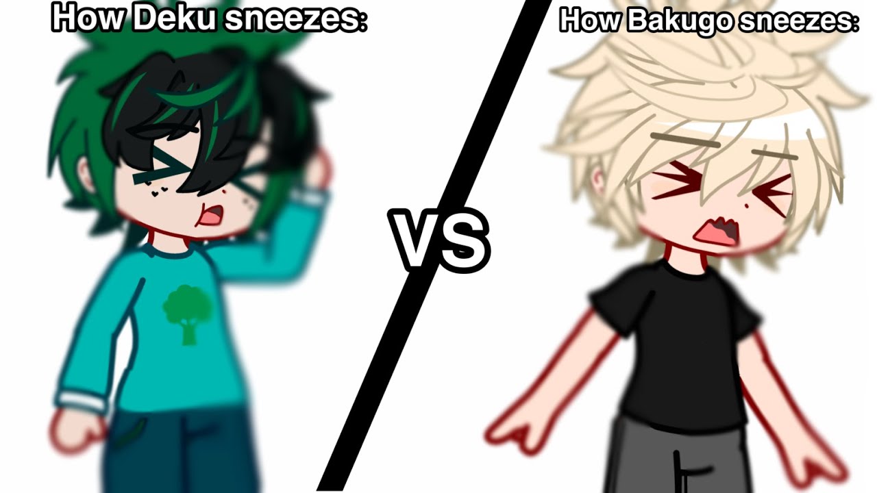 How Deku sneezes vs how bakugou sneezes🤧 (MHA) ⚠ VOLUME WARNING ⚠ - YouTube