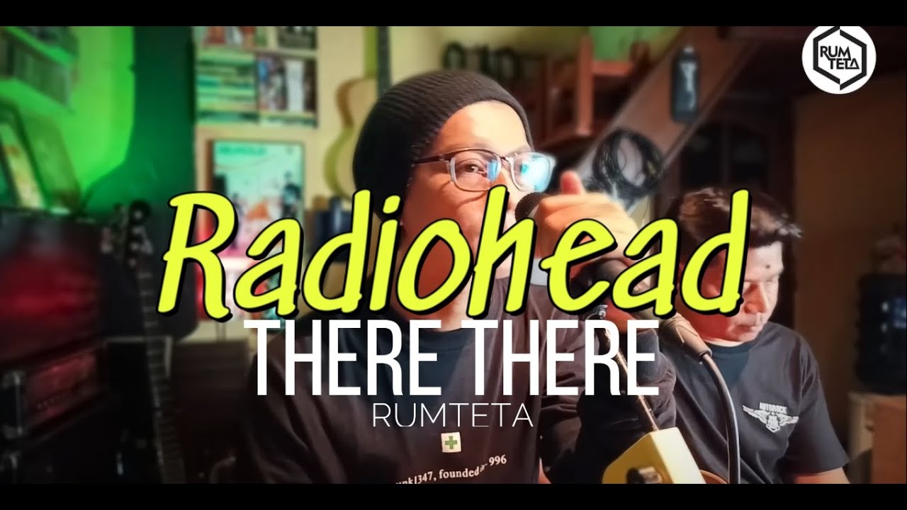Radiohead - There, There | RUMTETA COVER - YouTube