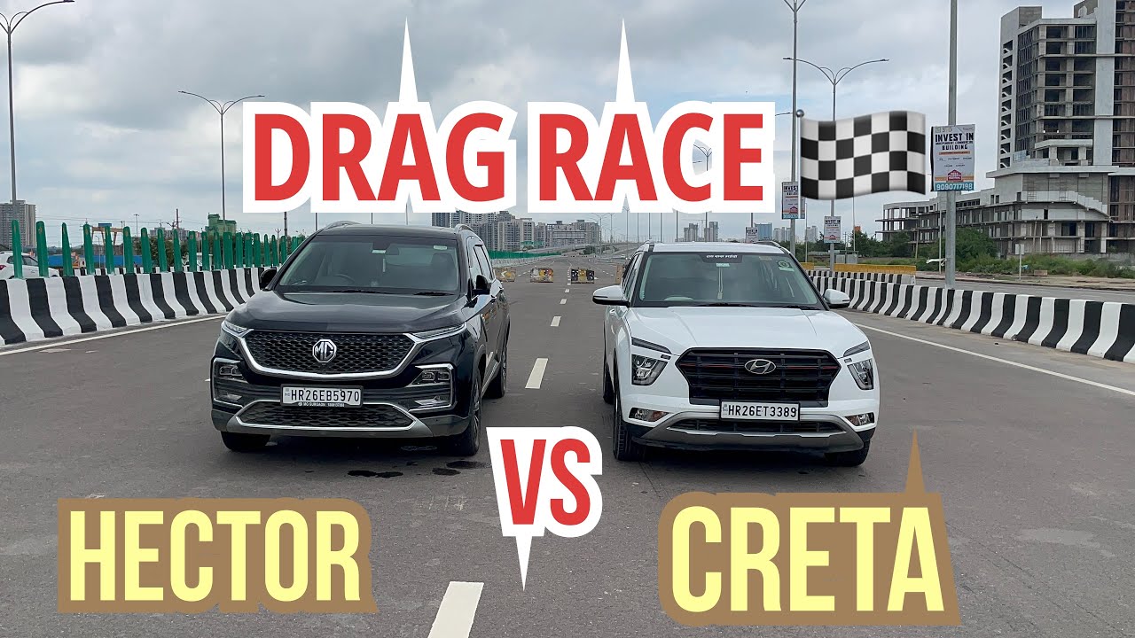 HYUNDAI CRETA VS MG HECTOR DRAG RACE | DIESEL VS DIESEL - YouTube