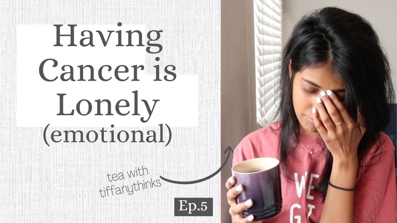 Having Cancer is Lonely (EMOTIONAL) *tea with tiffanythinks* EP.5 - YouTube