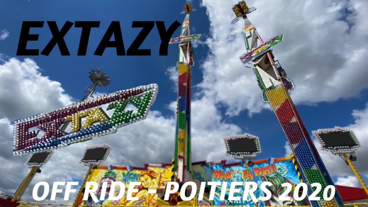 EXTAZY (OFF RIDE) - FETE FORAINE DE POITIERS 2020 - YouTube