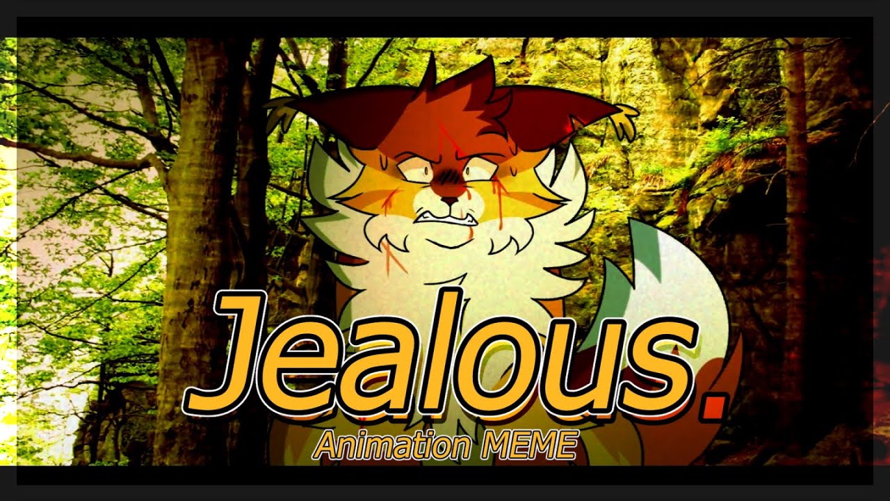 【Jealous | Animation MEME (Unfinished)】 - YouTube