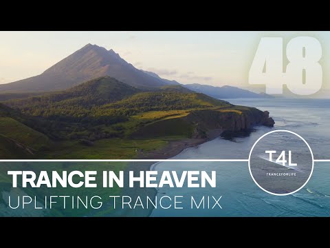 BEST of UPLIFTING TRANCE MIX / Trance In Heaven - Episode 48