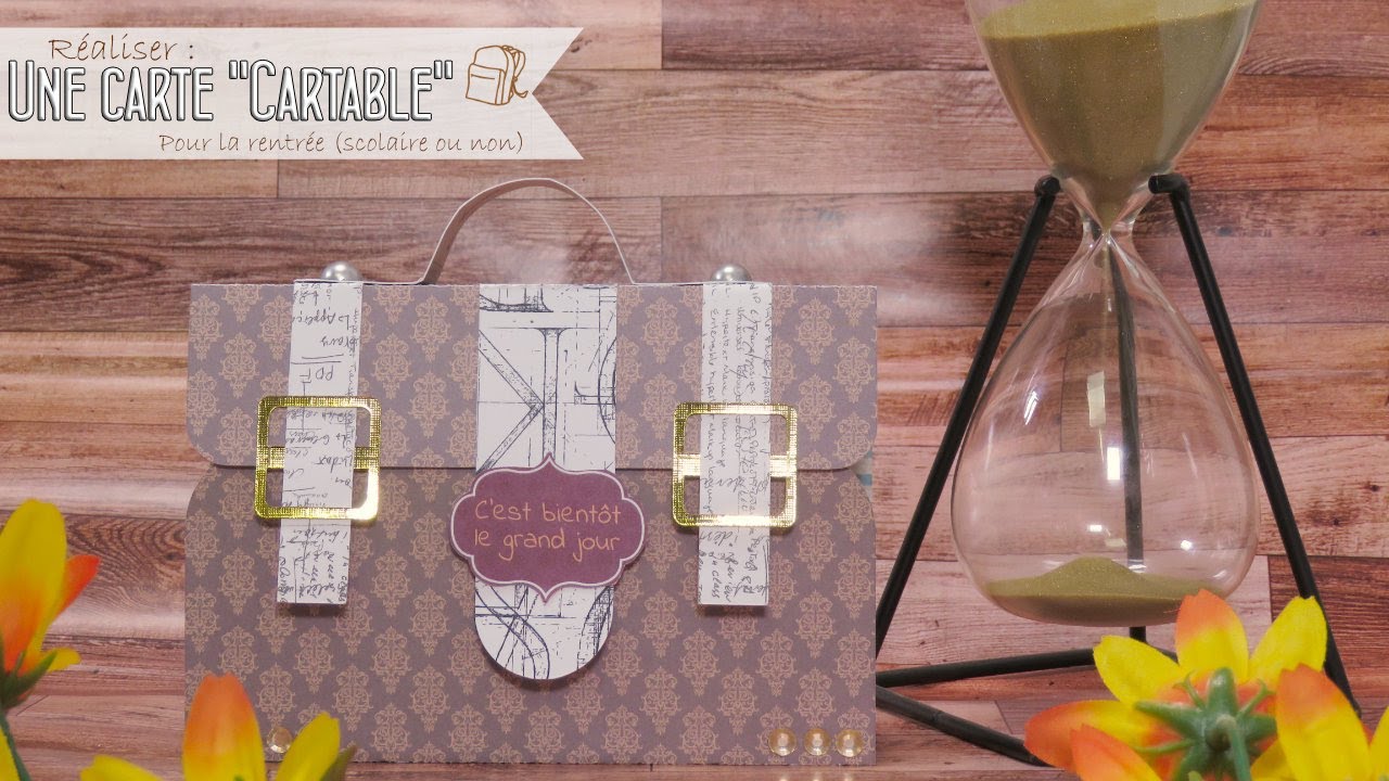 Réaliser : Une carte "Cartable" pour la rentrée - YouTube