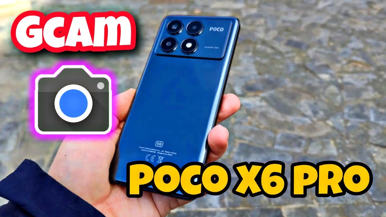 GCAM POCO X6 Pro mejora las fotos y vídeos de manera increíble / Google ...