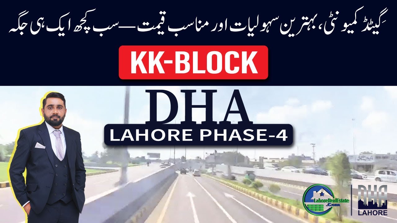DHA Lahore Phase 4 KK Block Review | Gated Community, Best Amenities ...
