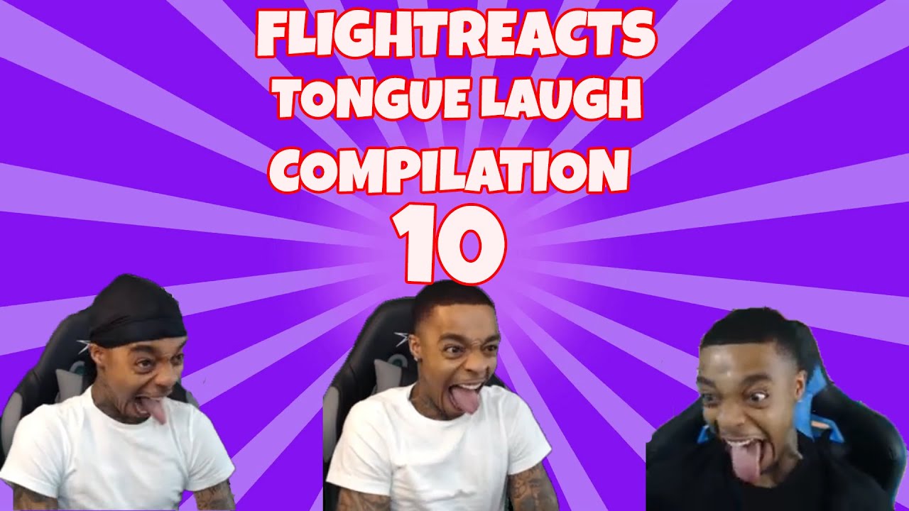 FlightReacts Tongue Laugh Compilation #10 - YouTube