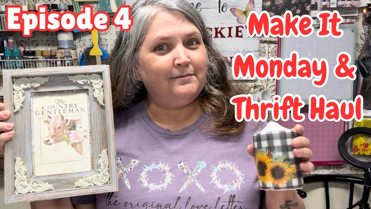 Episode 4 — Make it Monday so Easy Anyone Can Do & Thrift Haul!! - YouTube