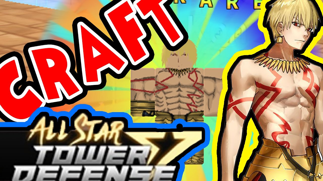 (CODES) Craft New Unit Gilgamesh 6 Stars | New Update All Stars Tower ...