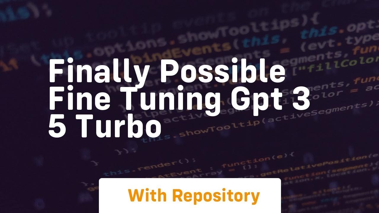 finally possible fine tuning gpt 3 5 turbo - YouTube