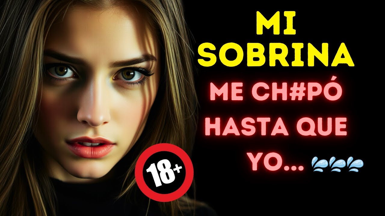 Mi Sobrina Entró En Mi Habitación Mientras Yo Dormía Y Hizo Eso