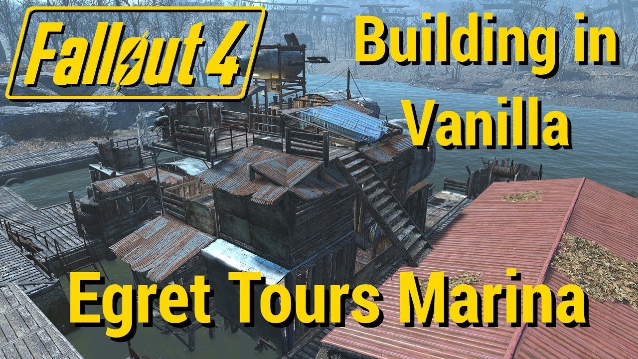 FO4 - Building in Vanilla - Egret Tours Marina - YouTube