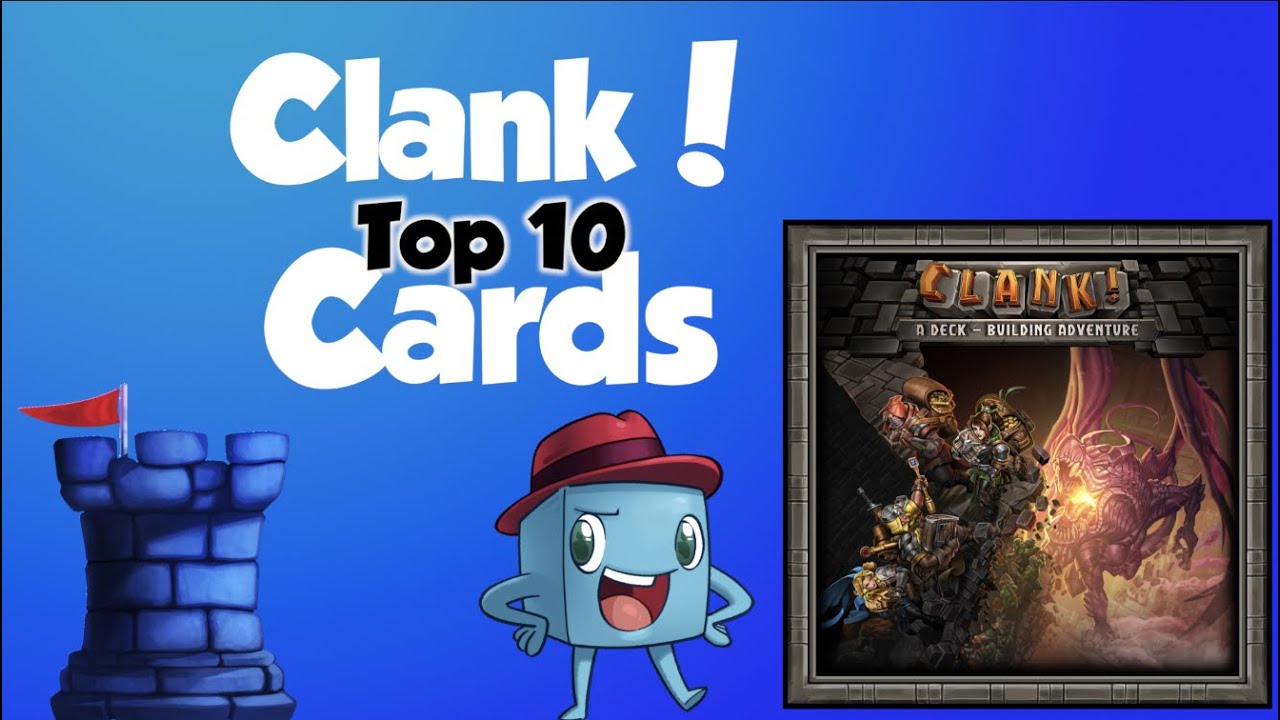 Top 10 Clank Cards - with Tom Vasel - YouTube