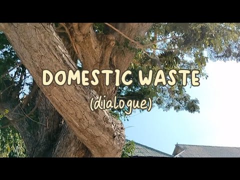 Dialogue - "DOMESTIC WASTE" - YouTube