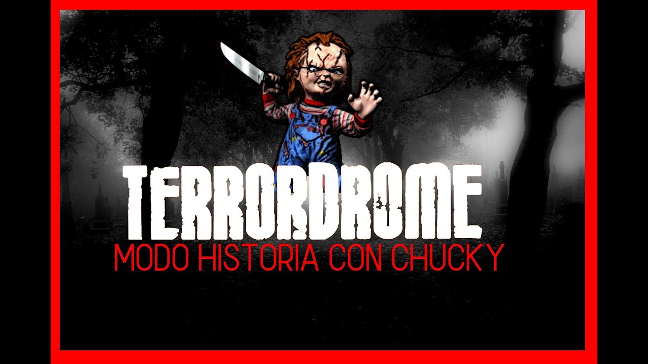 TERRORDROME MODO HISTORIA CON CHUCKY - YouTube