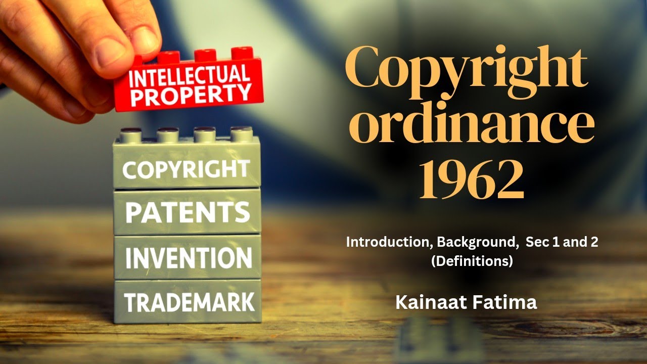 Copyright Ordinance 1962 | Intro, Background | Definitions | Sec 1 & 2 ...