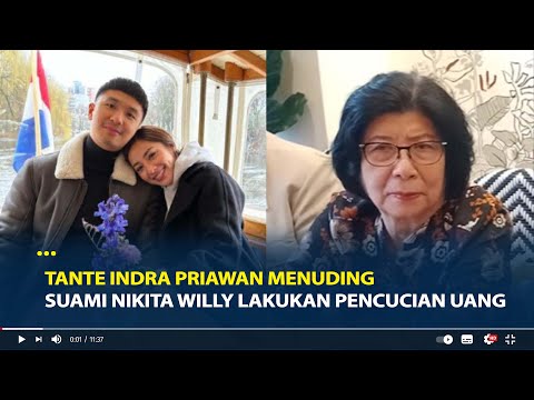 Tante Indra Priawan Menuding Suami Nikita Willy Lakukan Pencucian Uang