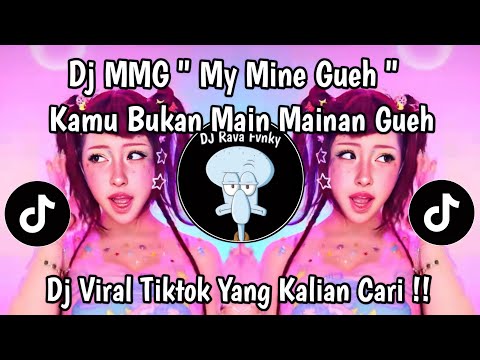 DJ MMG ( MY MINE GUEH  ) KAMU BUAT AKU JADI PUSING MELELEH || DJ VIRAL TIKTOK 2026 !! 