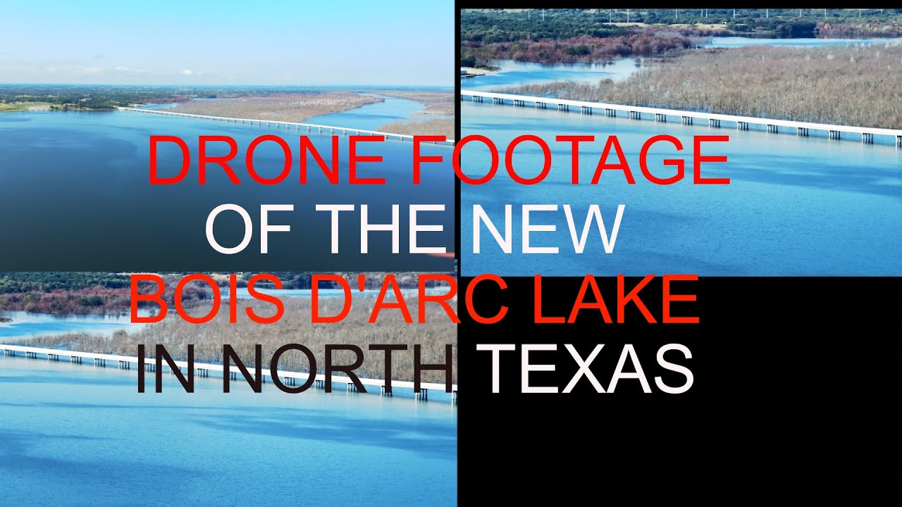 The NEW Bois D Arc Lake in North Texas Drone Footage - YouTube