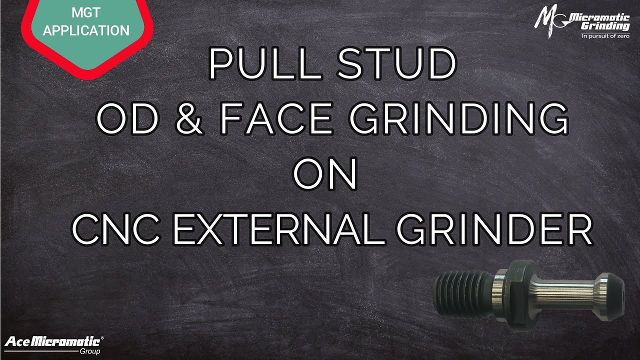 Pull Stud Grinding || CNC External Grinding Machine || Micromatic ...
