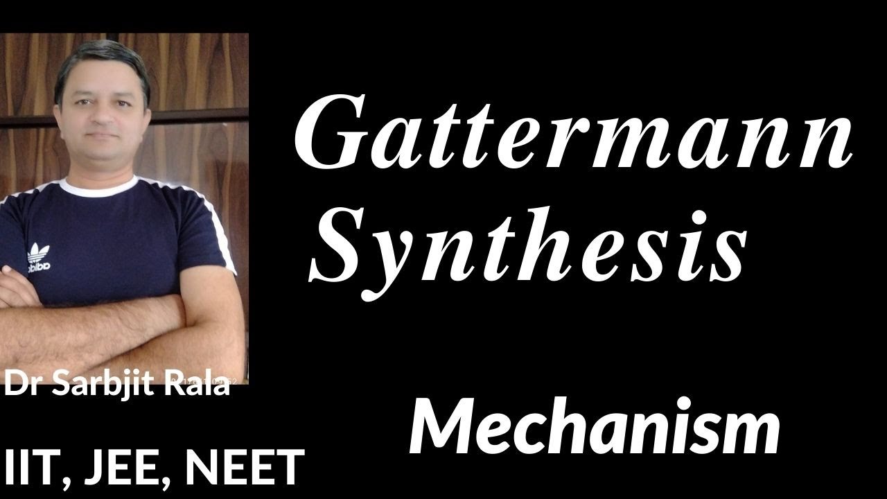 Gattermann Synthesis || Mechanism || by Dr Sarbjit Rala II For Class +1 ...