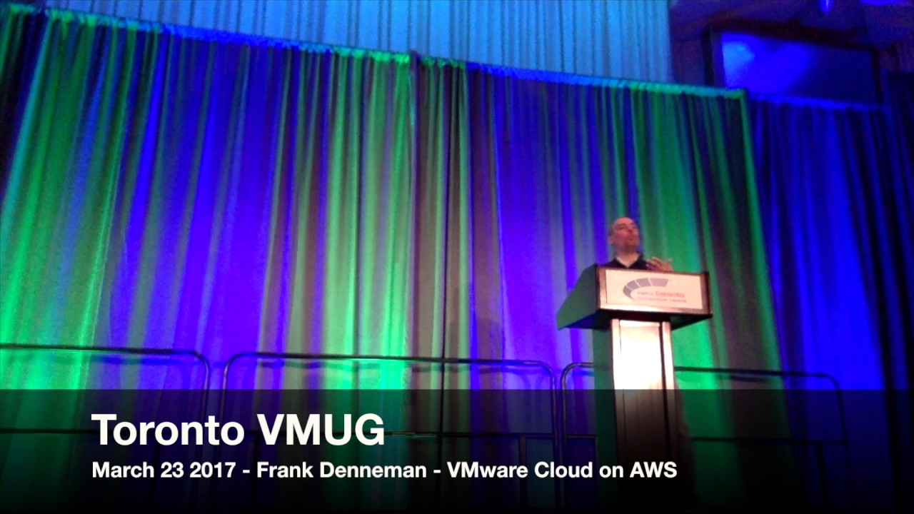 Toronto VMUG - March 23rd 2017 - YouTube