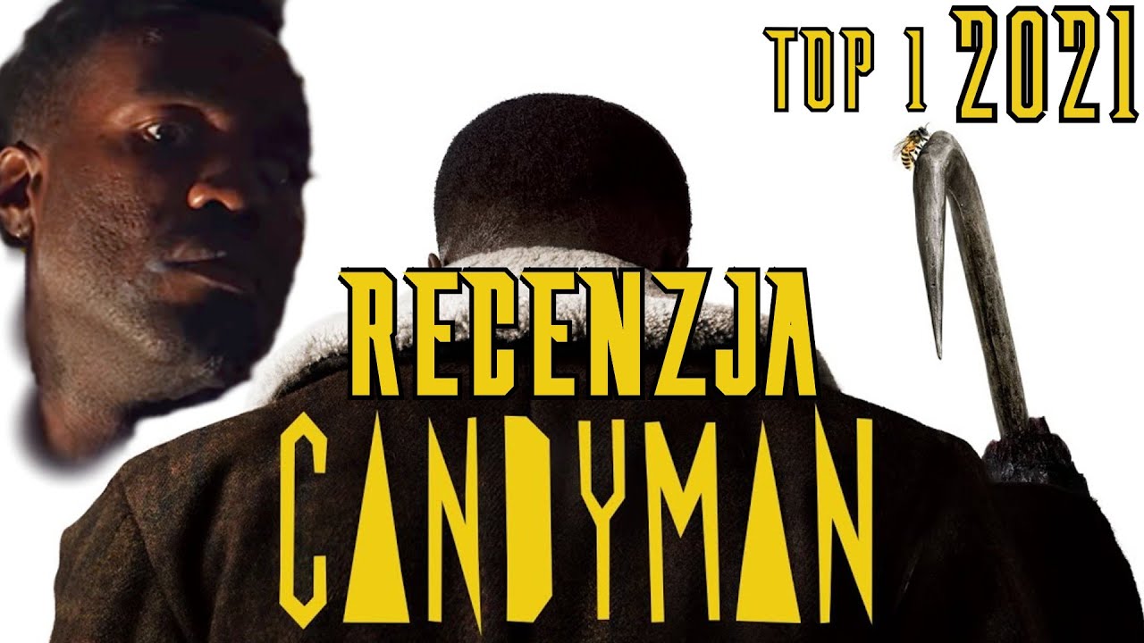 CANDYMAN (2021) - HORROR ROKU! - RECENZJA PREMIEROWA - YouTube