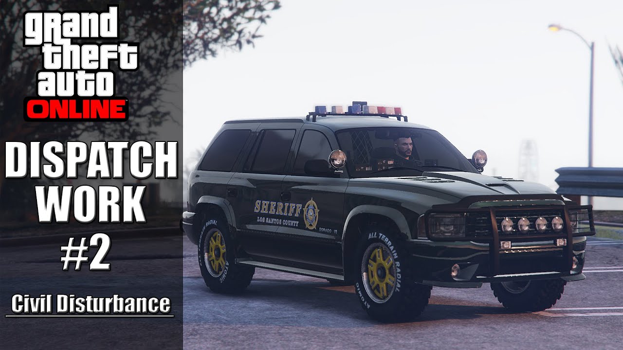 GTA5 Online: Civil Disturbance | Dispatch Work #2 | Gta Guides - YouTube