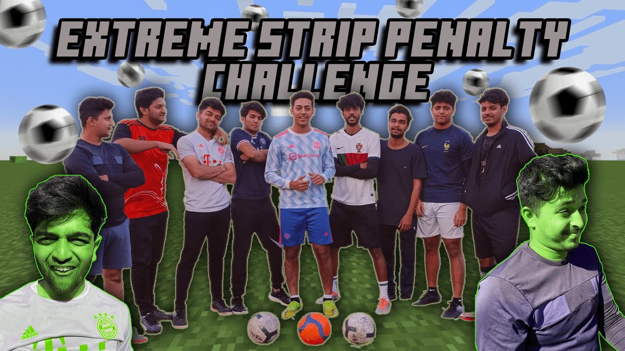 EXTREME STRIP PENALTY CHALLENGE | WINNER GETS ₹5000 - YouTube