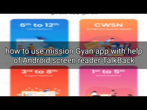 #how to use #mission #Gyan #Android app with #help of #screen reader # ...
