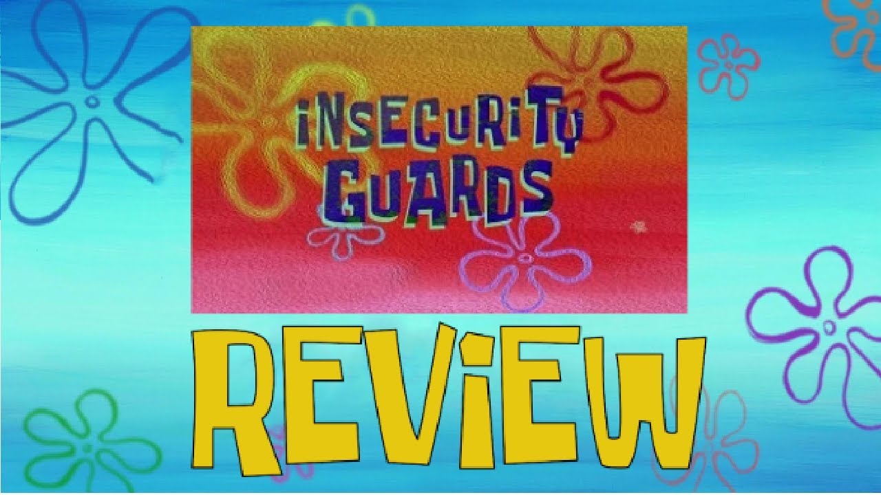 SpongeBob: Insecurity Guards Review - YouTube