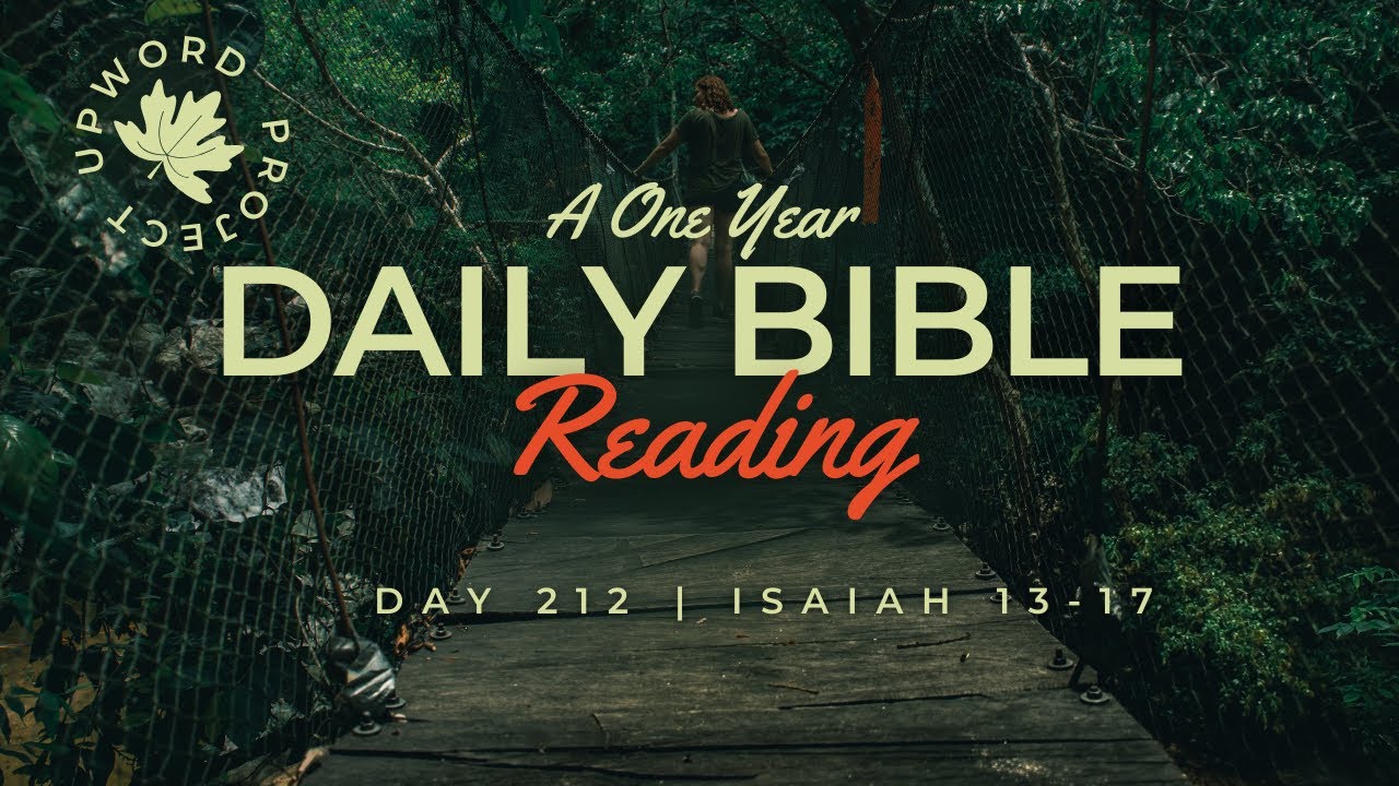 Day 212 | Daily Bible Reading | Prophecy- Evil Empires Will Be ...