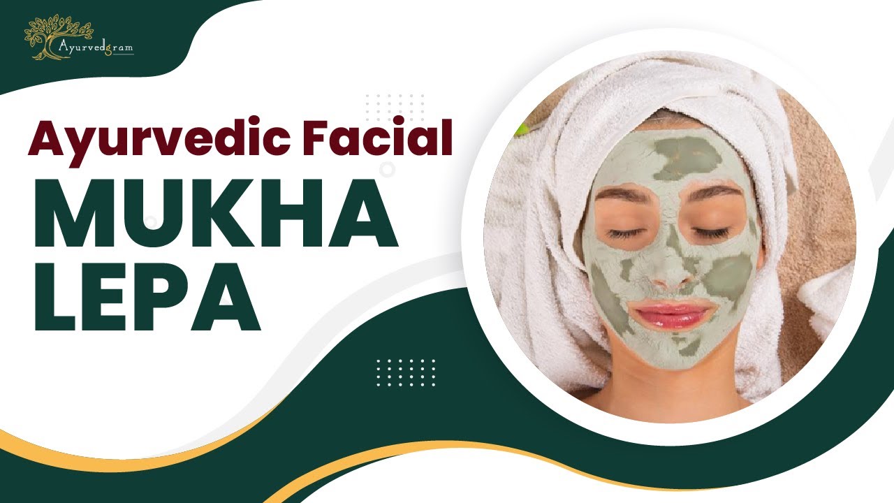 Mukhalepa AyurvedIC Beauty Therapy | Ayurvedic Facial - YouTube