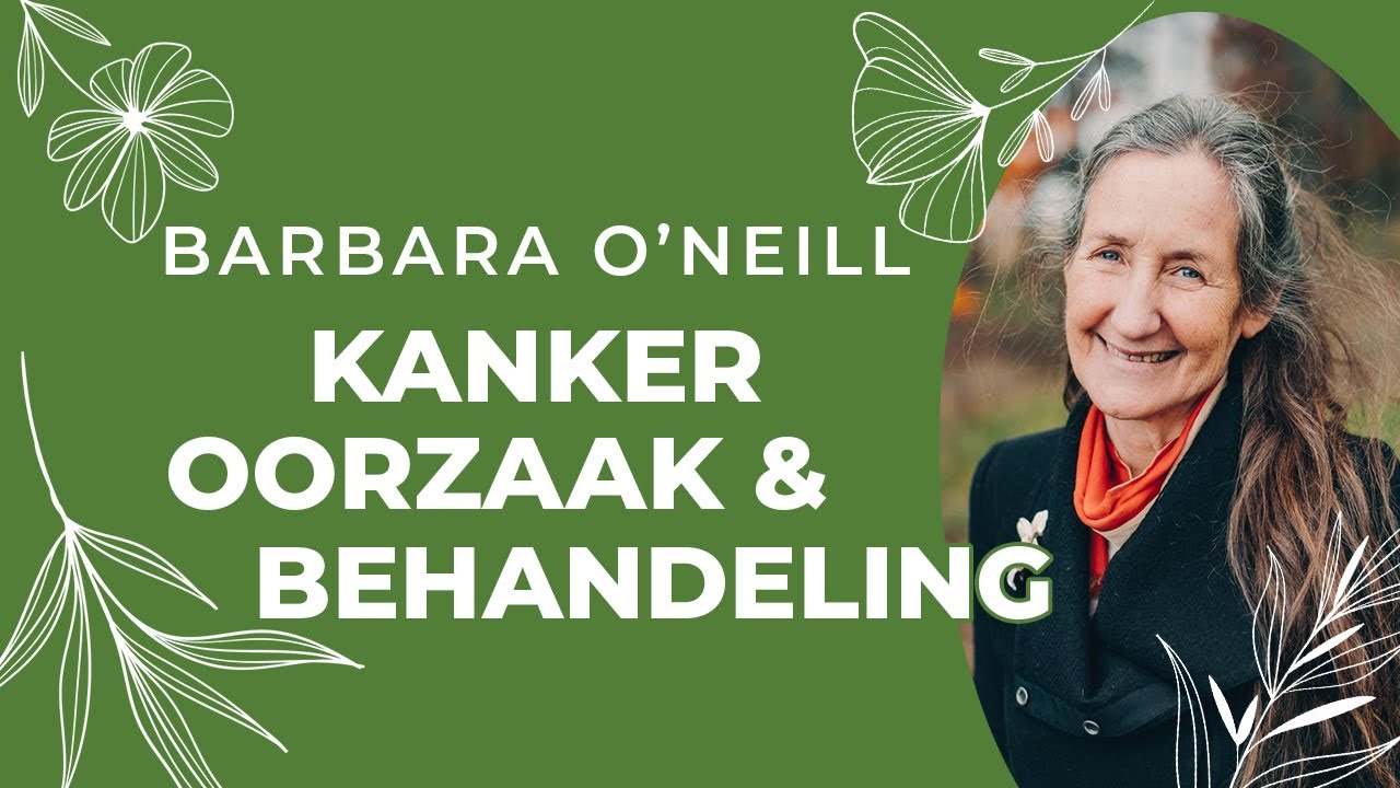 6. Kanker - oorzaak en behandeling | Barbara O'Neill - YouTube