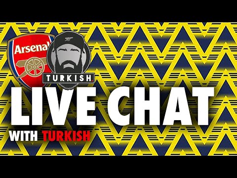 Live Chat with Turkish 🇹🇷 | KROENKE | OZIL | ZAHA | TIERNEY
