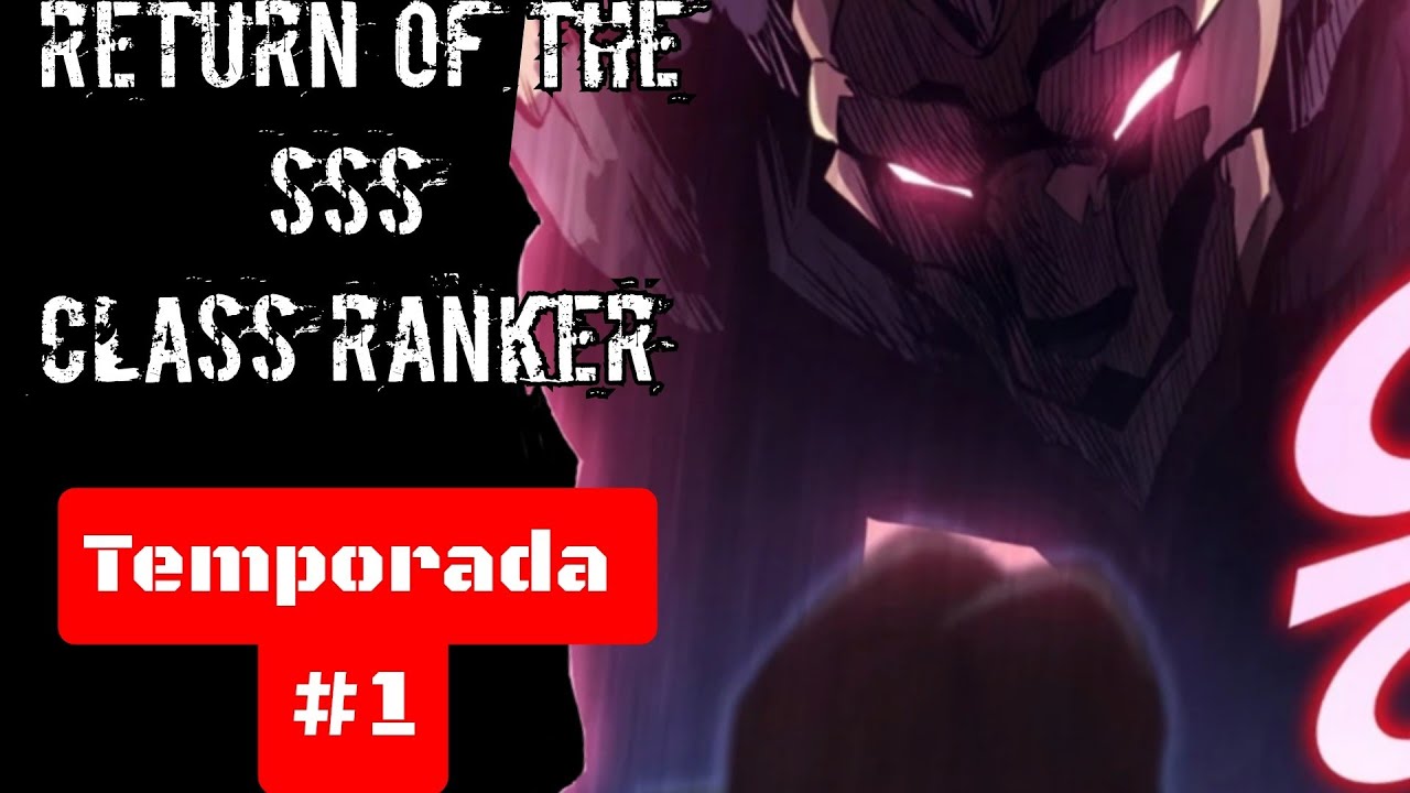 EL ÉPICO RETORNO DEL RANKER DE NIVEL 1000 |Resumen| | el regreso del ...