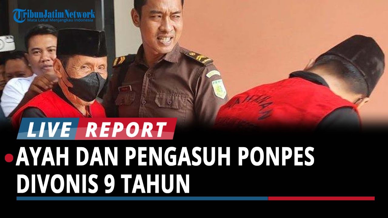 Cabuli Santriwati, Ayah dan Pengasuh Ponpes di Trenggalek Divonis 9 Tahun Penjara - YouTube