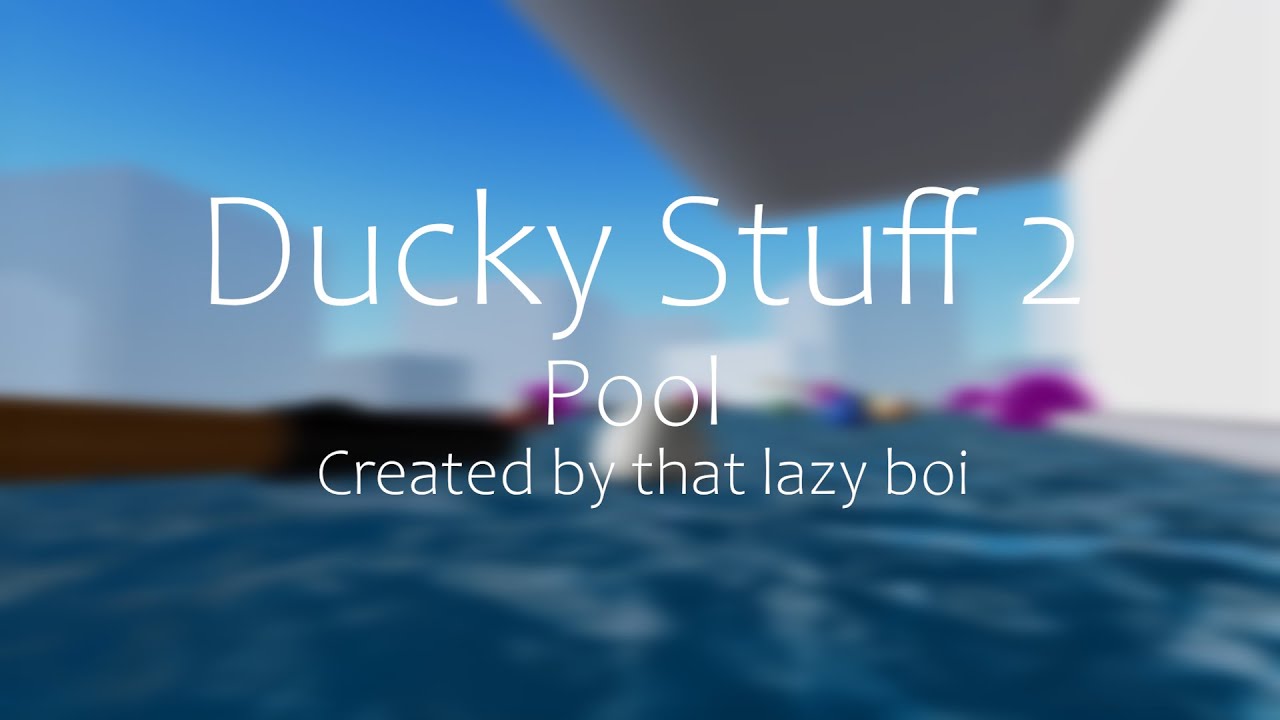 Ducky stuff 2 - Pool - YouTube