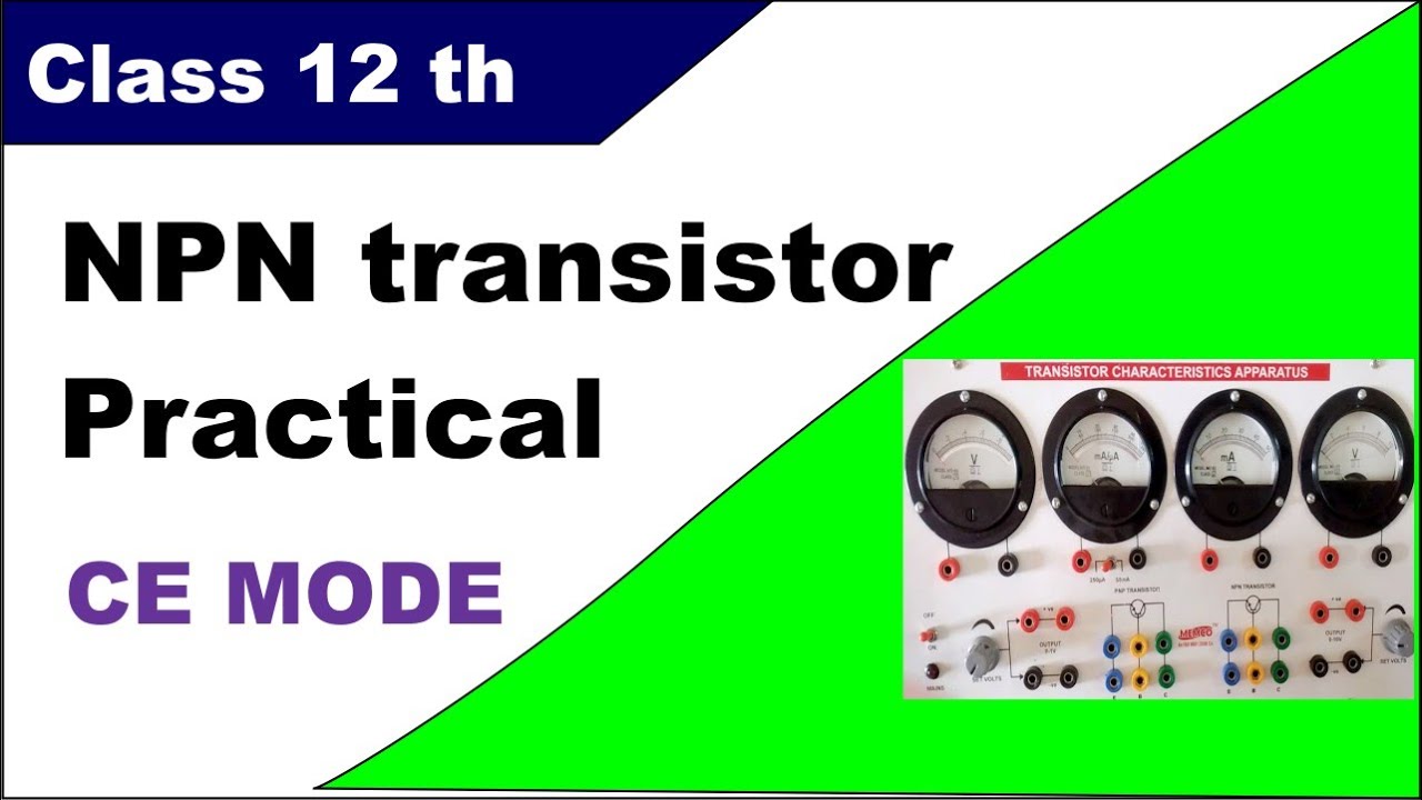 NPN transistor in ce mode practical - YouTube
