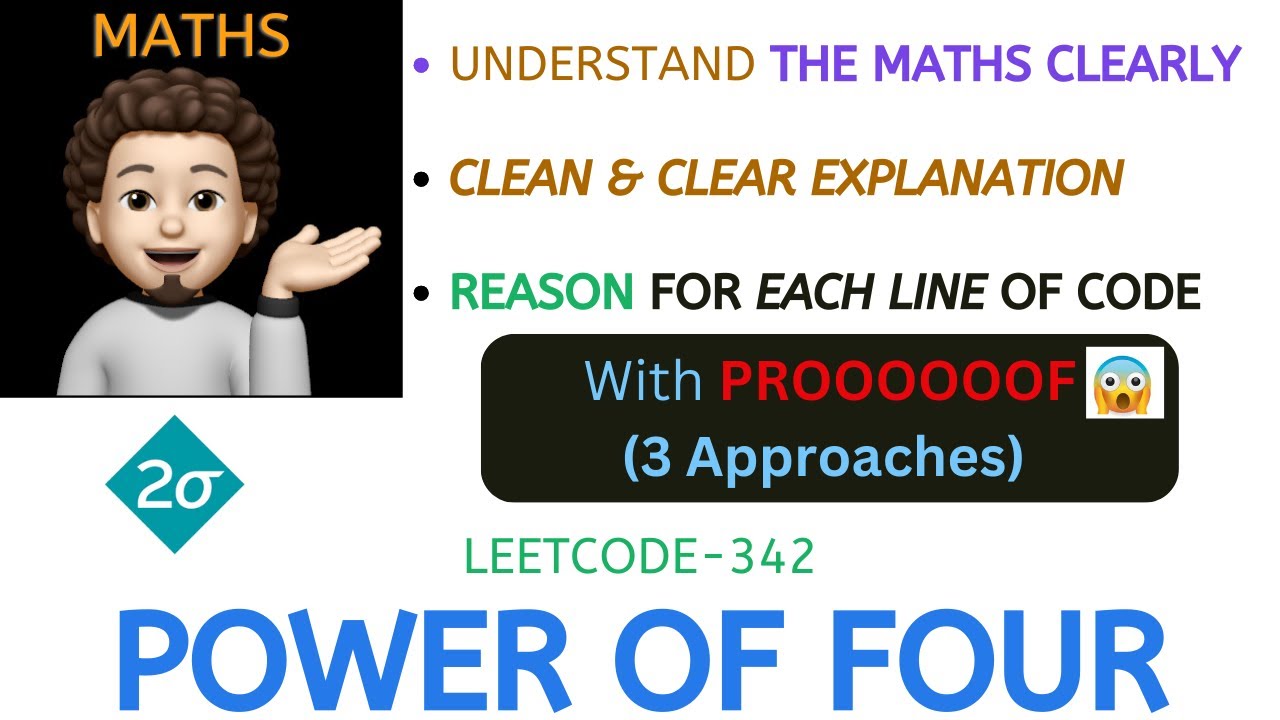 Power Of Four 3 Approaches Maths With Proof Bit Magic Leetcode 342 Youtube