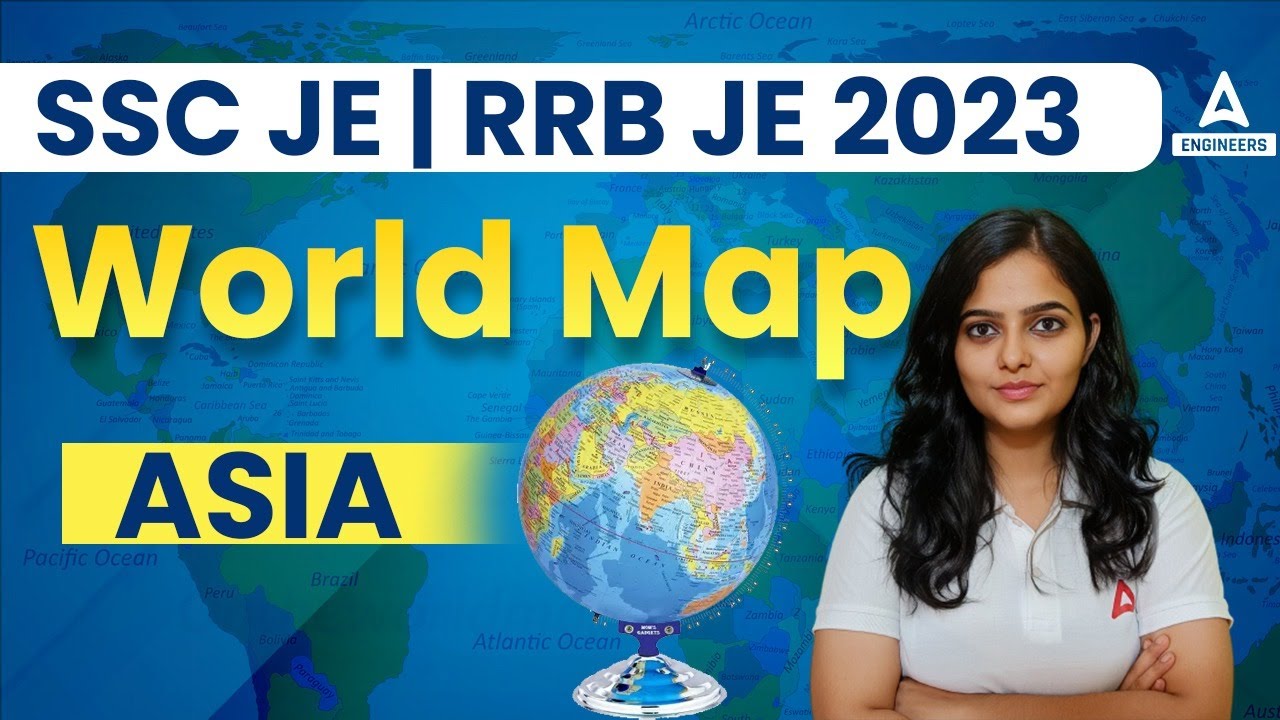 SSC JE/RRB JE 2023 | SSC JE/RRB JE GEOGRAPHY | World Map 🌍 ASIA - YouTube